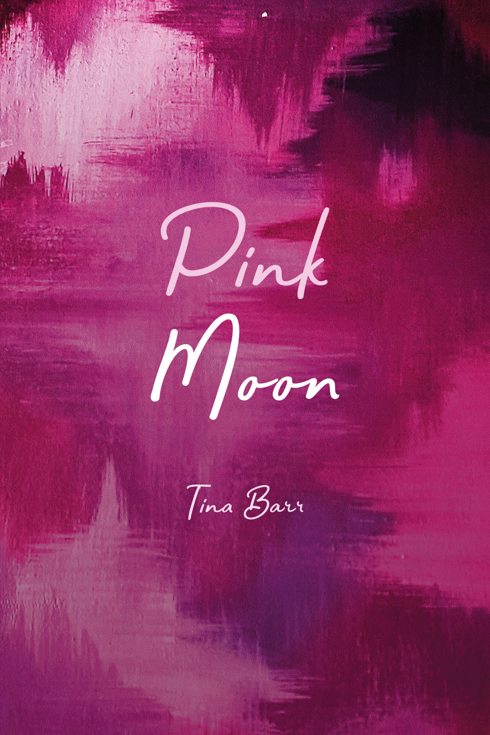 Pink Moon by Tina Barr - Tina Barr